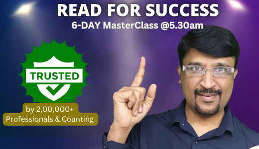 Read for Success - 6-DAY Workshop @5.30AM (O)